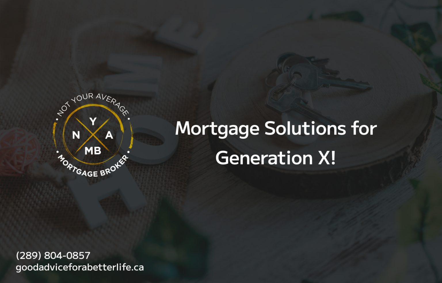 Mortgage Solutions for Generation X! - Top Mortgage Broker - James Smythe
